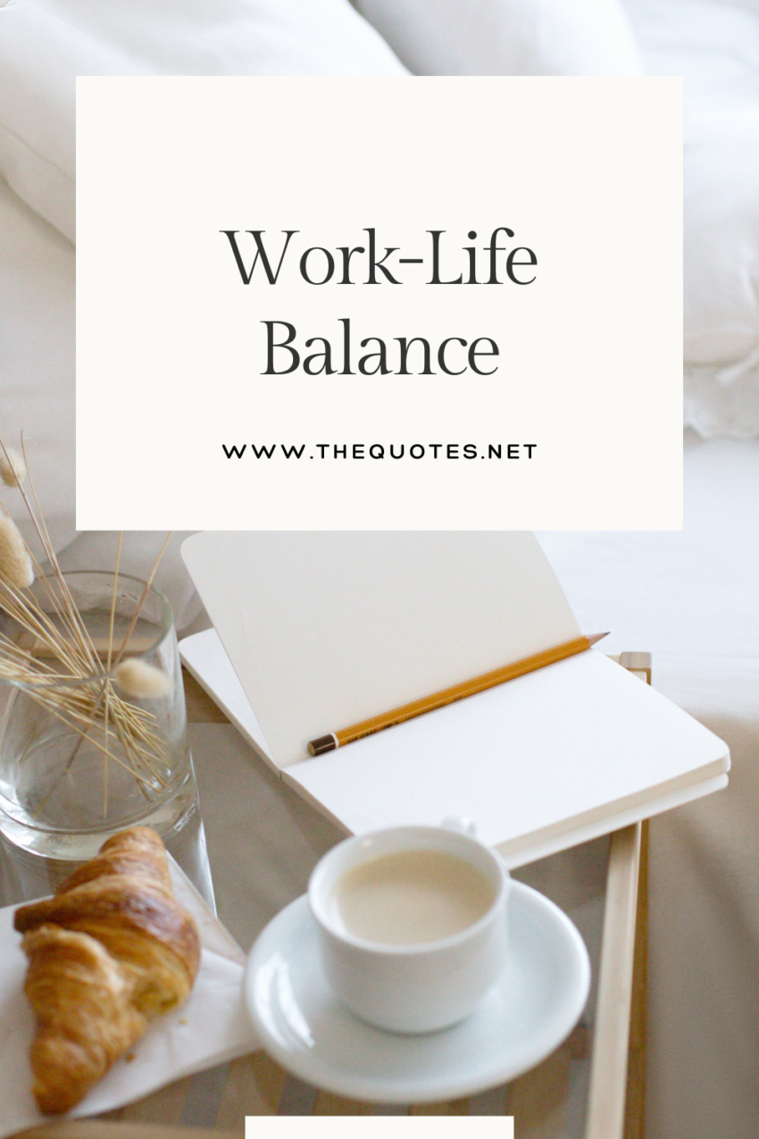 The Art of balancing work and Family Life – TheQuotes.Net