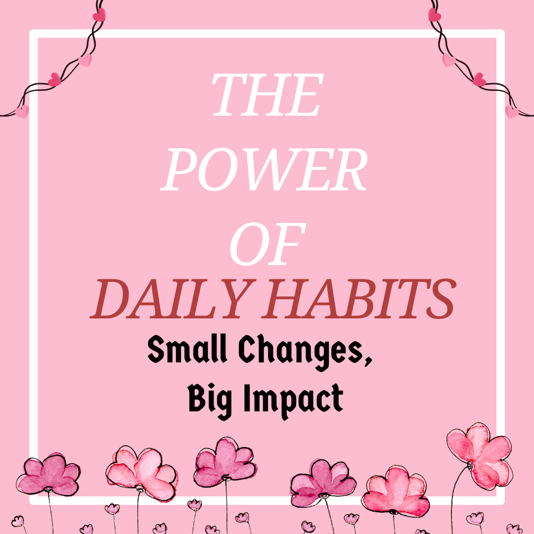 The Power of Daily Habits: Small Changes, Big Impact – TheQuotes.Net